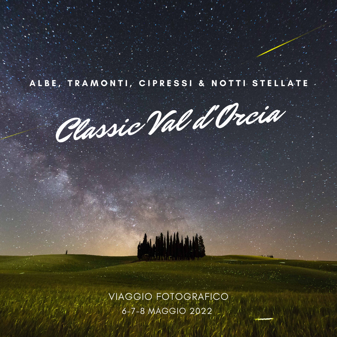 Viaggio Fotografico in Val d'Orcia 2022 • PHOTO EXPERIENCE Viaggio Fotografico in Val d'Orcia 2022 • PHOTO EXPERIENCE